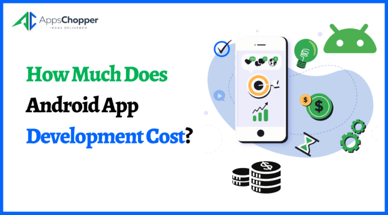 Know About the Average Android App Development Cost