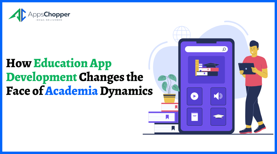 Education App Development Guide To Alter Education System