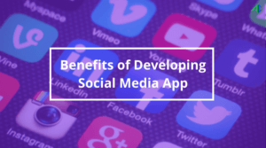 Benefits of Developing Social Media App for Android Users First