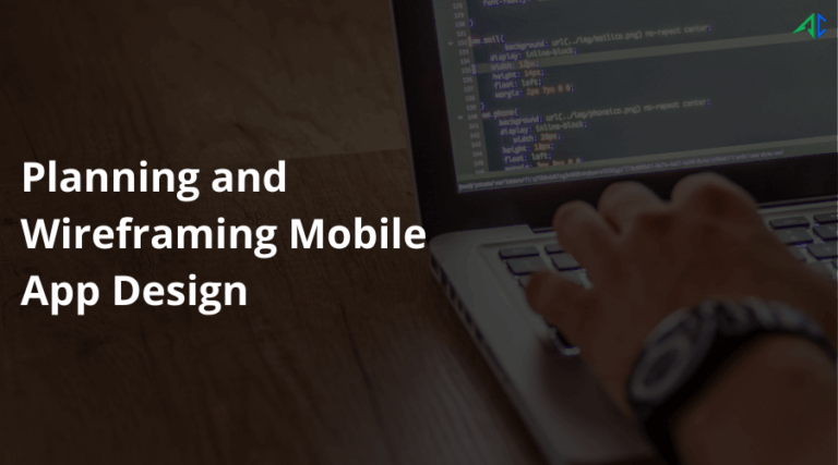 Ultimate Guide to Planning and Wireframing Mobile App Design