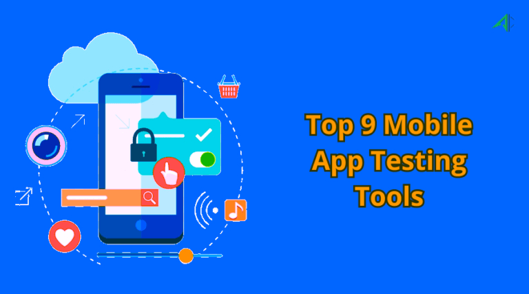 9 Best Mobile App Testing Tools for Manual & Automated App Testing