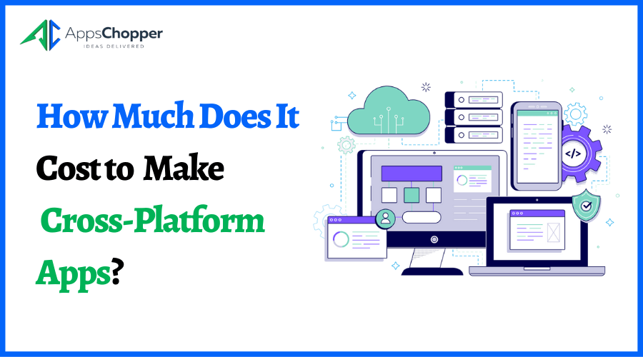 How Much Does Cross Platform App Development Cost?