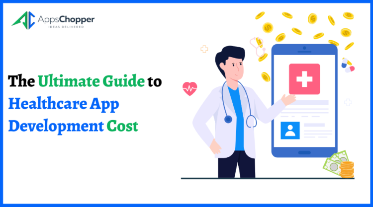 How Much Does Healthcare App Development Cost in 2024?