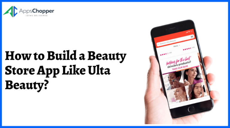 How To Build A Beauty Store App Like Ulta Beauty?