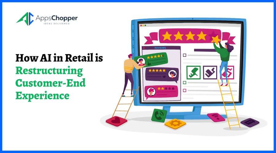 How AI in Retail is Restructuring Customer-End Experience